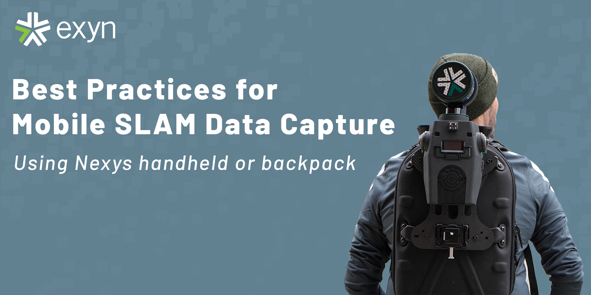 Mobile SLAM Best Practices with Nexys